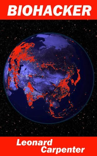 Biohacker by Leonard Carpenter | Goodreads