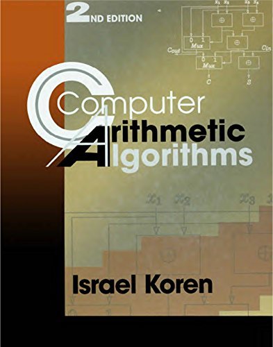 Computer Arithmetic Algorithms By Israel Koren Goodreads