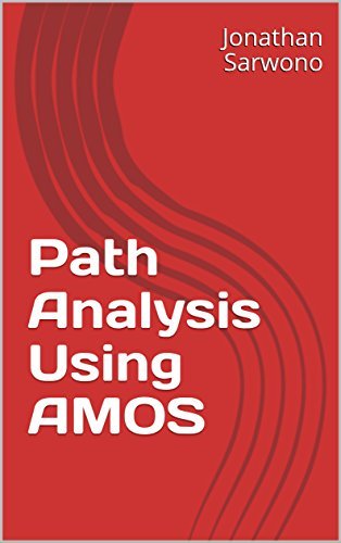 Path Analysis Using AMOS by Jonathan Sarwono | Goodreads