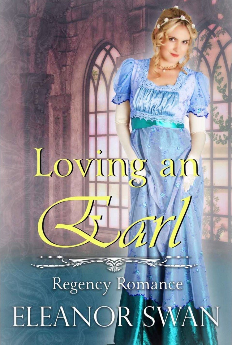 Loving an Earl by Eleanor Swan | Goodreads
