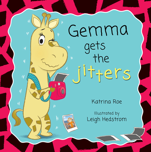 Gemma Gets The Jitters by Katrina Roe | Goodreads