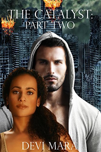 The Catalyst: Book Two by Devi Mara | Goodreads