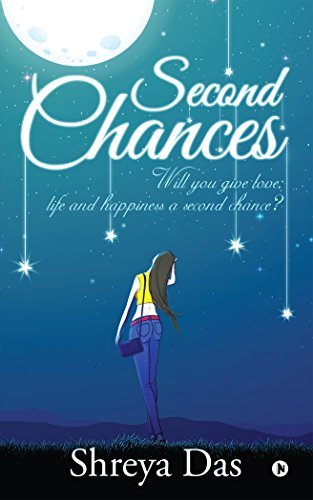 Second Chances : Will you give love, life and happiness a second chance ...