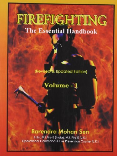 Firefighting: The Essential Handbook Volume 1 by B.M. Sen | Goodreads