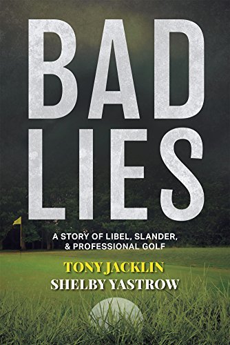 Bad Lies by Tony Jacklin | Goodreads