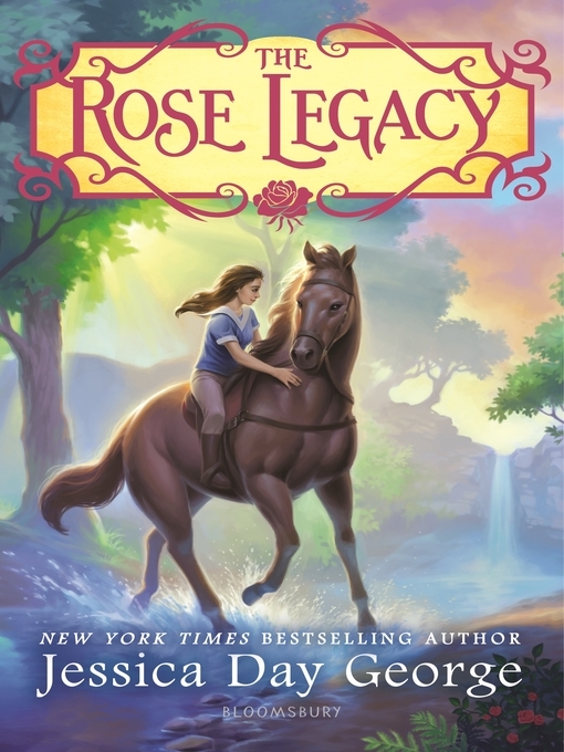 The Rose Legacy by Jessica Day George | Goodreads