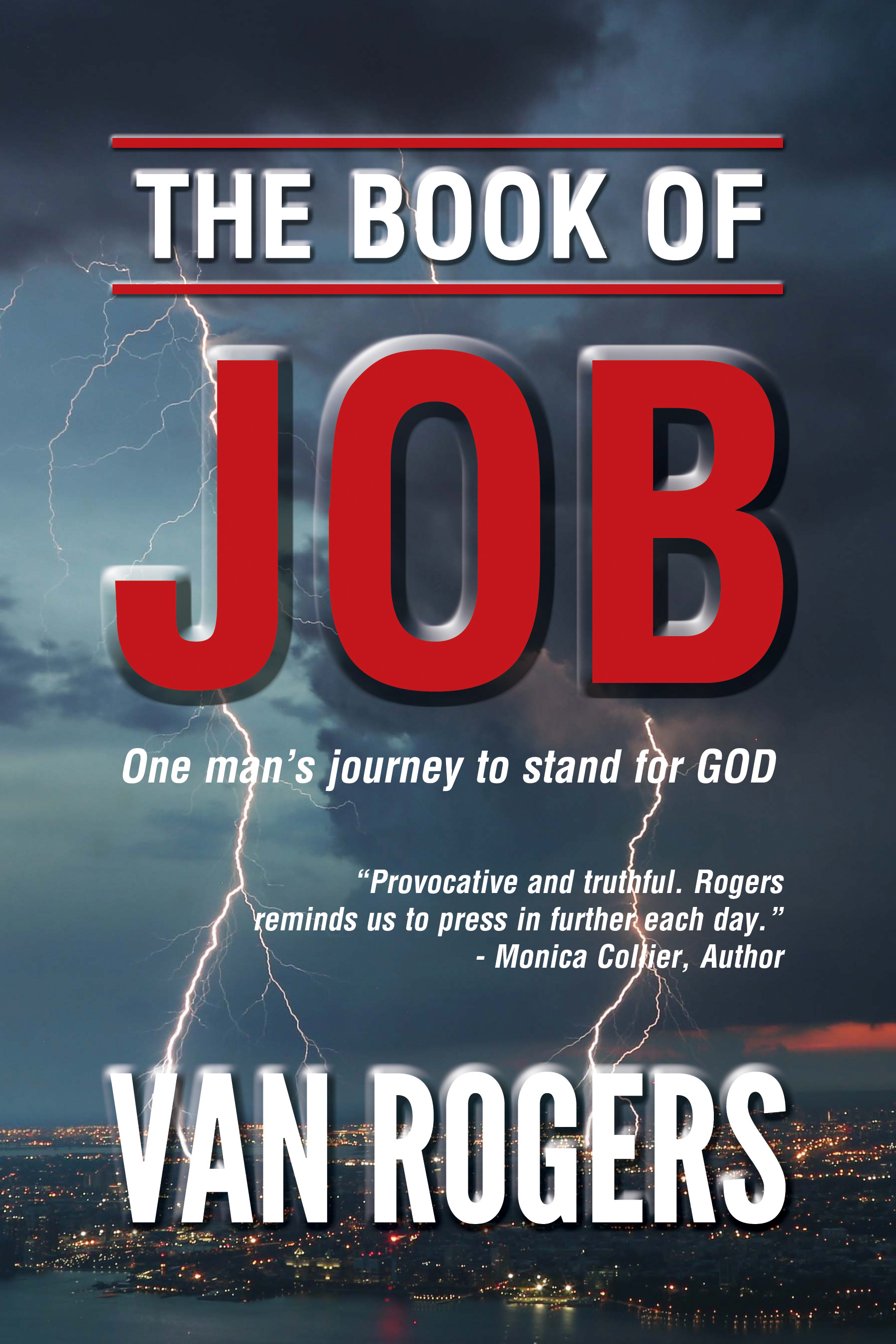 The Book of Job: One Man's Journey To Stand For God by Van Rogers ...