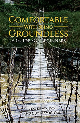 Comfortable With Being Groundless: A Guide For Beginners by Leni De Mik ...