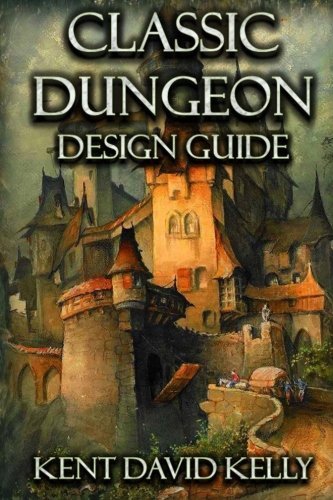 The Classic Dungeon Design Guide: Castle Oldskull Gaming Supplement ...