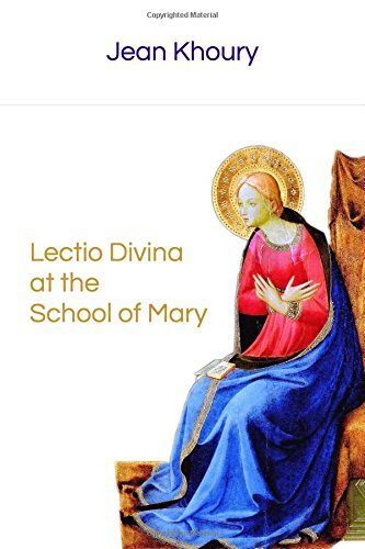 Lectio Divina at the School of Mary by Jean Khoury | Goodreads