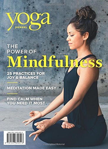 The Power of Mindfulness by Yoga Journal | Goodreads