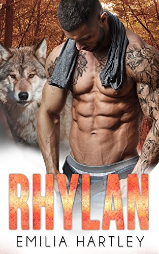 Rhylan (Lost Wolves, #2) by Emilia Hartley | Goodreads