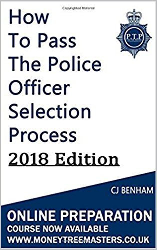 How To Pass The Police Officer Selection Process: 2018 Edition by C.J ...