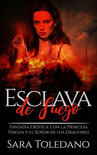Esclava de Fuego: Fantasía Erótica con la Princesa Virgen y el Señor de ...