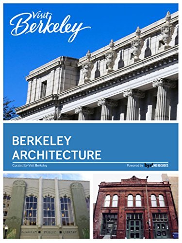 Berkeley Architecture (Visit Berkeley) by Jordan Payseno | Goodreads
