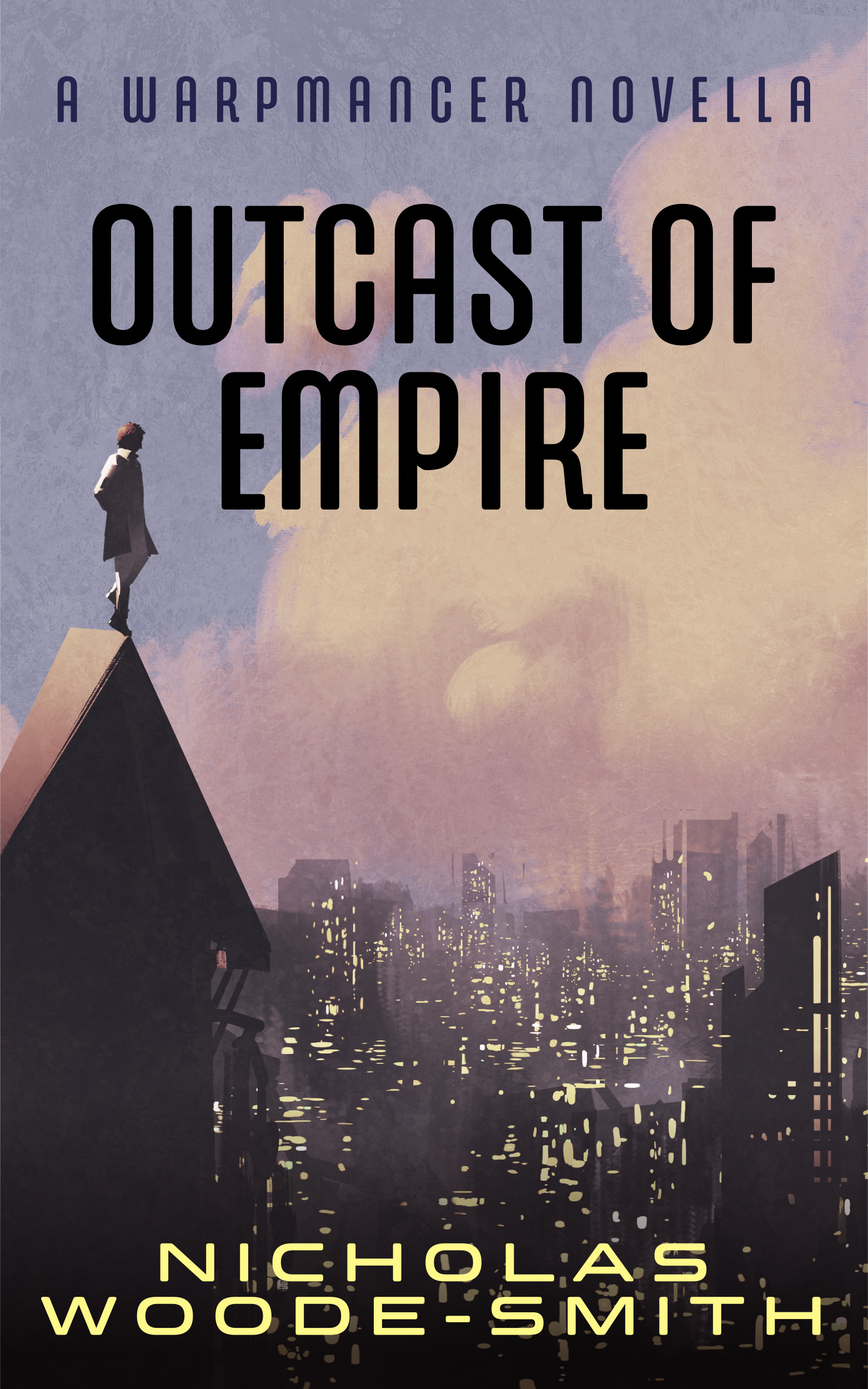 Outcast of Empire (Warpmancer #7) by Nicholas Woode-Smith | Goodreads