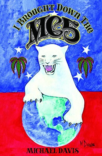 I Brought Down The MC5 by Michael Davis | Goodreads