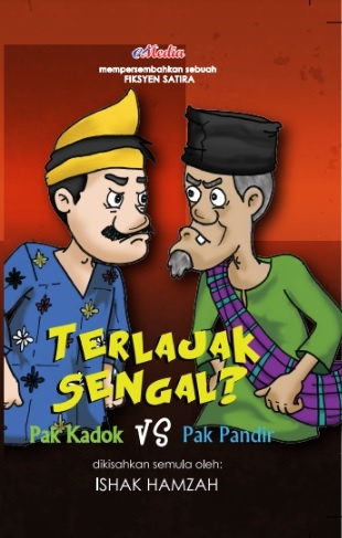 Terlajak Sengal? Pak Kaduk VS Pak Pandir by Ishak Hamzah | Goodreads