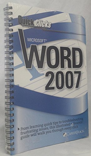QuickClicks Reference Guide: Microsoft Word 2007 by CareerTrack | Goodreads