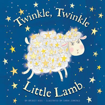 Twinkle, Twinkle, Little Lamb by Bridget Heos | Goodreads