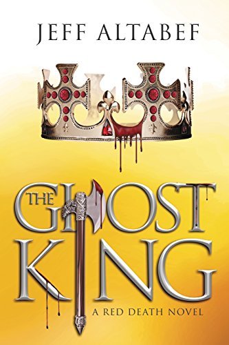 The Ghost King by Jeff Altabef | Goodreads