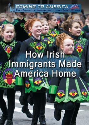 How Irish Immigrants Made America Home by Sean Heather K McGraw | Goodreads