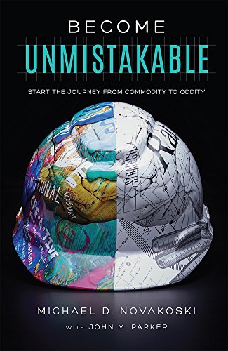 Become Unmistakable: Start The Journey From Commodity To Oddity by ...