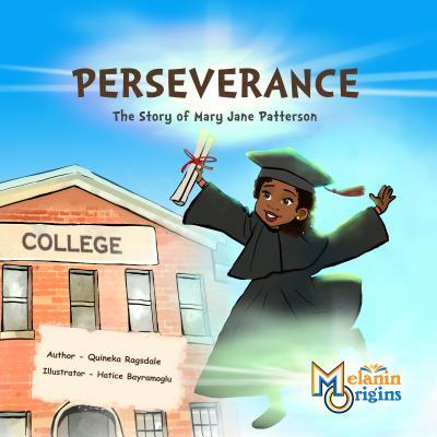 Perseverance: The Story of Mary Jane Patterson by Quineka Ragsdale ...