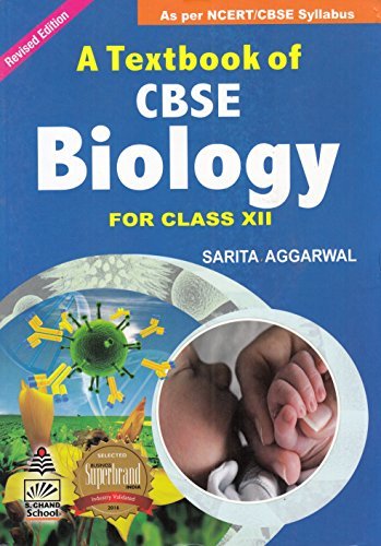 A Textbook CBSE Biology for Class 12: As Per NCERT/CBSE Syllabus by ...