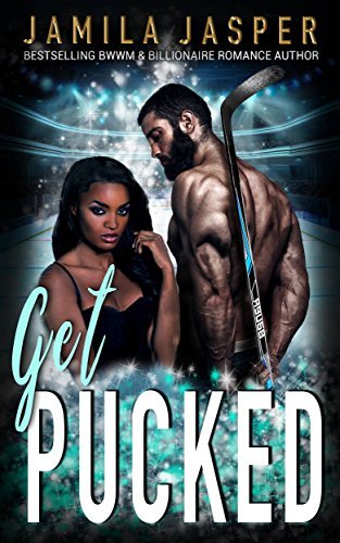 Get Pucked by Jamila Jasper | Goodreads
