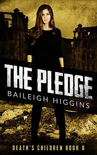 The Pledge (Death's Children, #8) by Baileigh Higgins | Goodreads