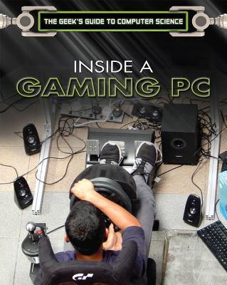 Inside a Gaming PC by Russell Barnes | Goodreads