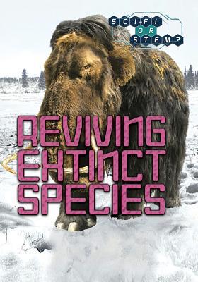 Reviving Extinct Species (Sci-Fi or Stem?) by Carol Hand | Goodreads