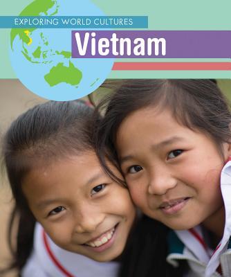 Vietnam (Exploring World Cultures) by Kaitlyn Duling | Goodreads