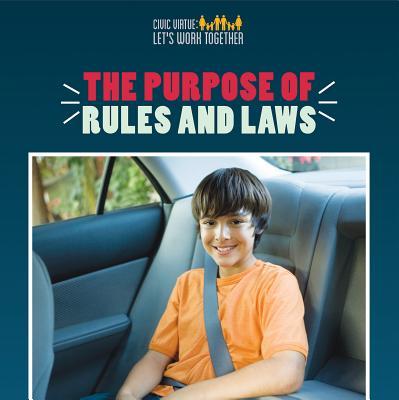The Purpose of Rules and Laws by Joshua Turner | Goodreads