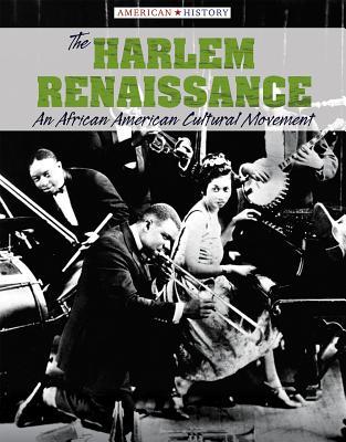 The Harlem Renaissance: An African American Cultural Movement by Tamra ...