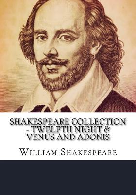 Twelfth Night & Venus and Adonis by William Shakespeare | Goodreads