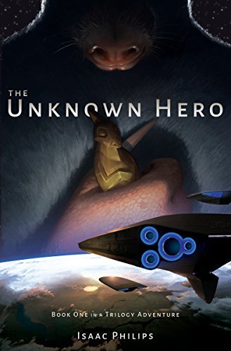The Unknown Hero by Isaac Philips | Goodreads