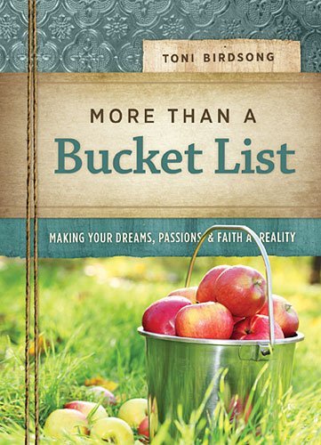 MORE THAN A BUCKET LIST Toni Birdsong by Toni Birdsong | Goodreads