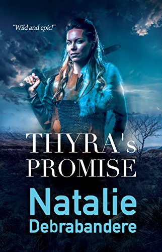 Thyra's Promise by Natalie Debrabandere | Goodreads