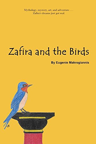 Zafira and the Birds by Eugenie Makrogiannis | Goodreads