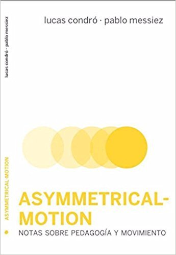 Asymmetrical motion by Lucas Condró | Goodreads