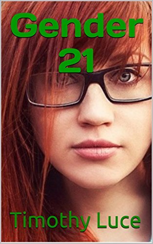 Gender 21 by Timothy Luce | Goodreads