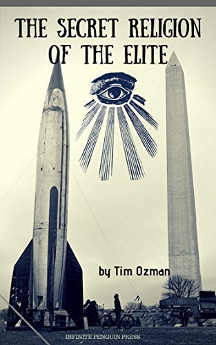 The Secret Religion of The Elite by Tim Ozman | Goodreads