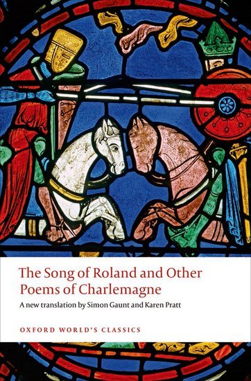 The Song of Roland and Other Poems of Charlemagne by Simon Gaunt ...