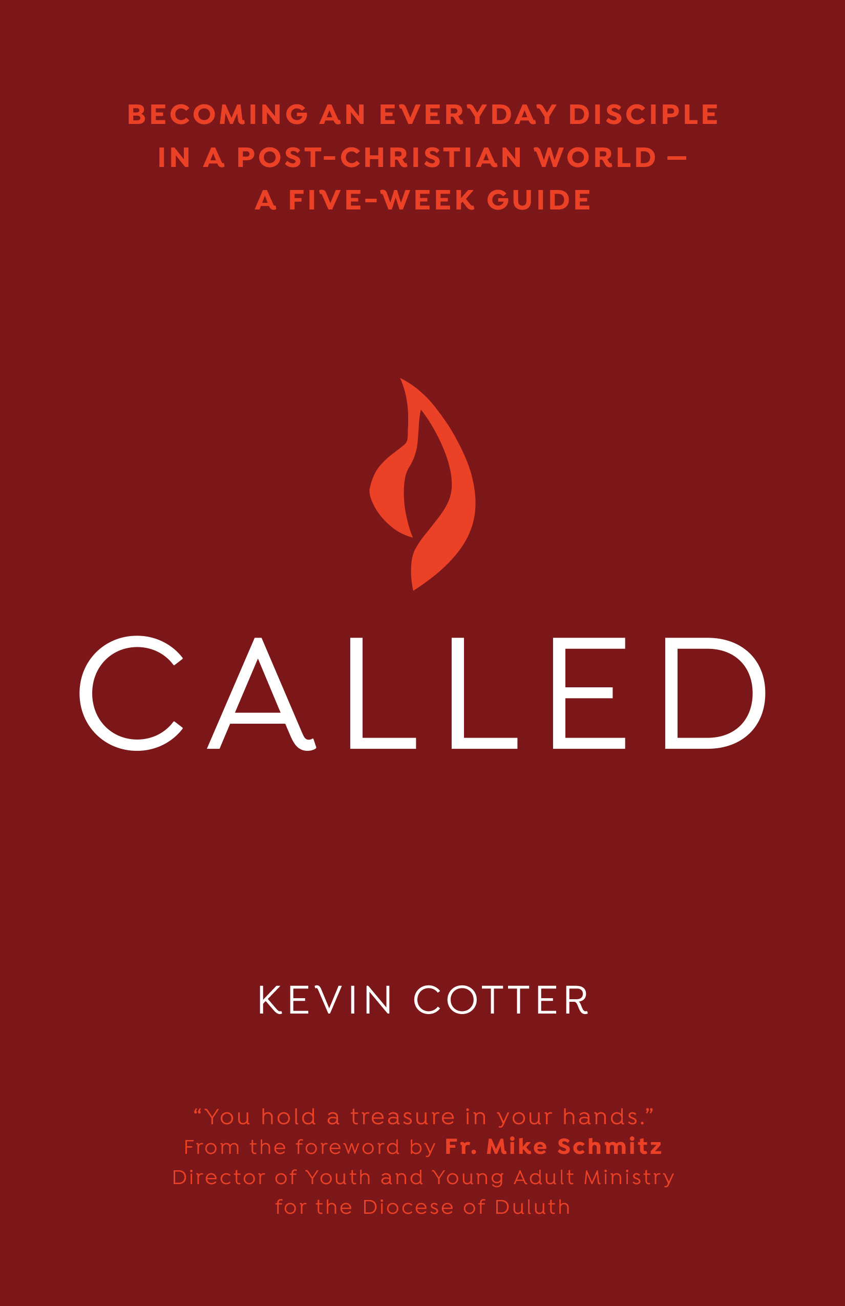 Called: Becoming an Everyday Disciple in a Post-Christian World―A Five ...