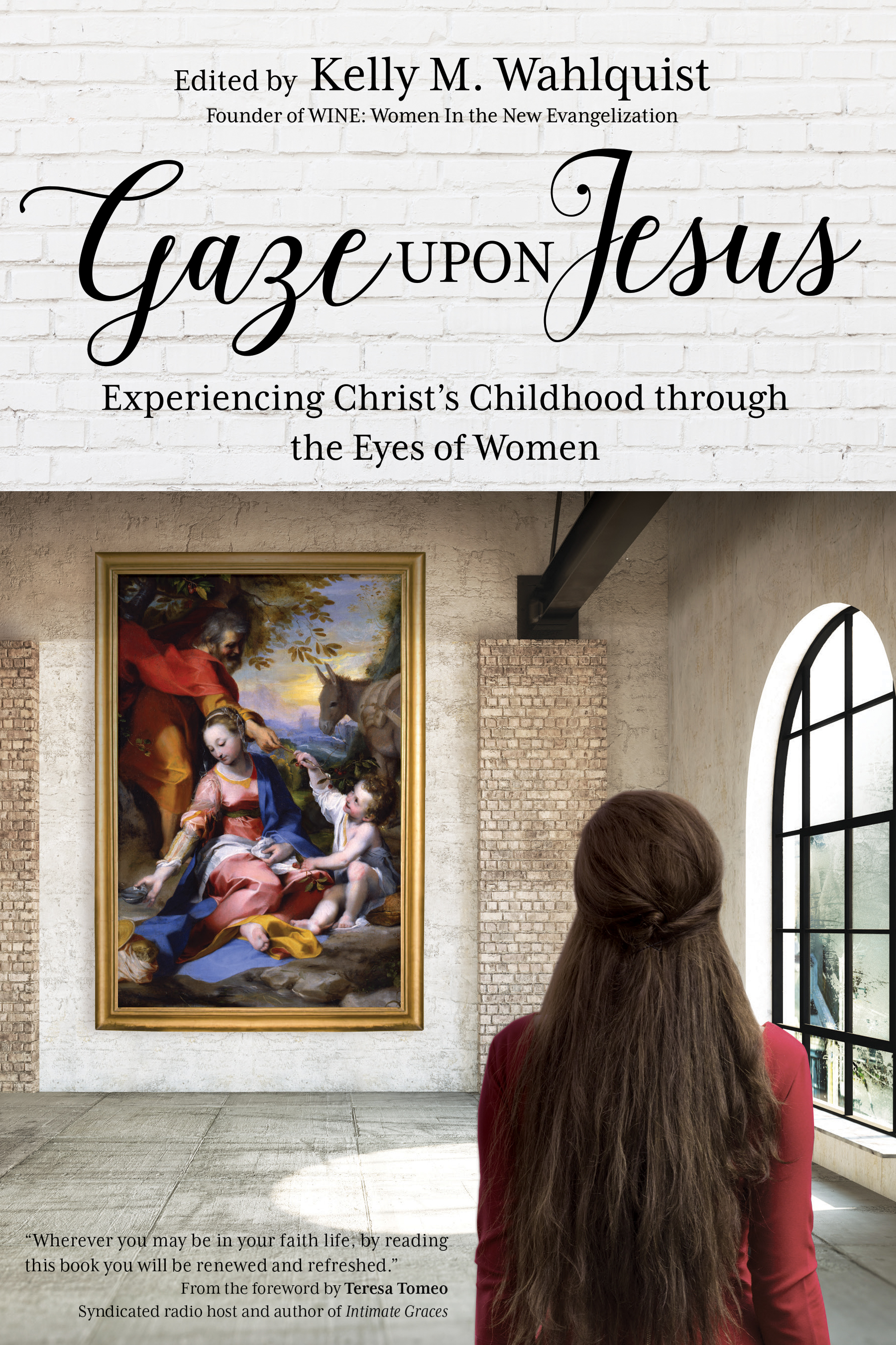 Gaze Upon Jesus: Experiencing Christ’s Childhood through the Eyes of ...