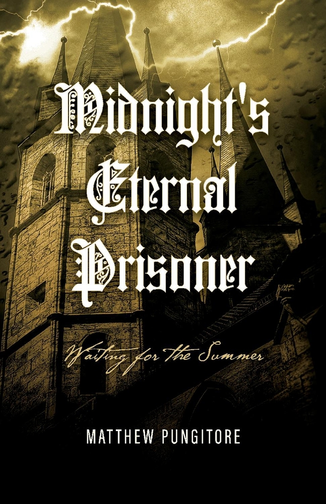 Midnight's Eternal Prisoner: Waiting For The Summer by Matthew ...