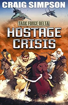 Hostage Crisis (EDGE: Task Force Delta, #2) by Craig Simpson | Goodreads