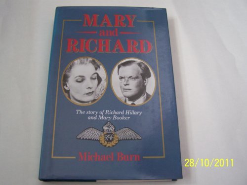 Mary and Richard : The Story of Richard Hillary and Mary Booker by ...